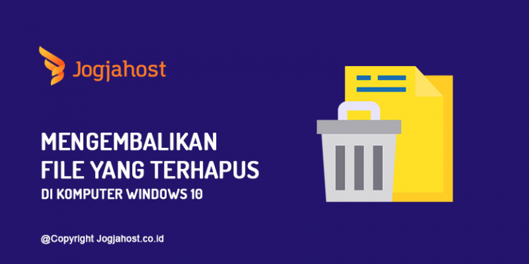 Cara Mengembalikan File Yang Terhapus Di Pc Windows 10