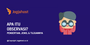 Apa itu Observasi? Kenali Juga Jenis, Tujuan, Contohnya!