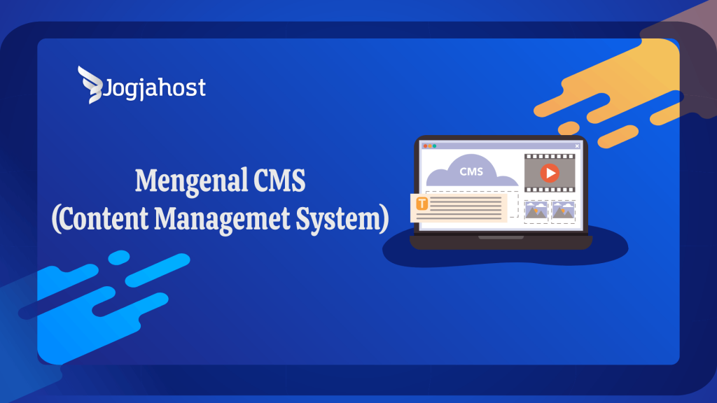 Mengenal CMS (Content Management System) dan Pilihannya